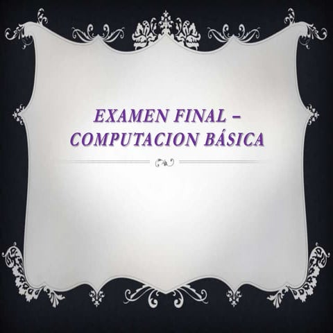 Examen final – computacion básica r | PPTX | Computing | Technology ...