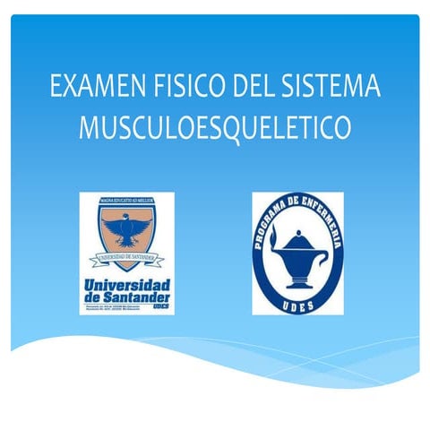 Examen físico del sistema musculo esquelético | PPTX