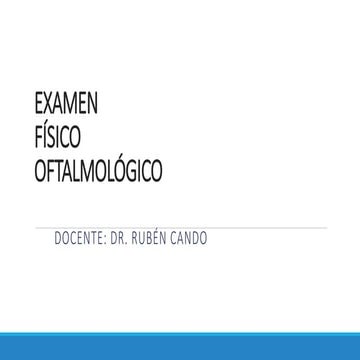 EXAMEN FÍSICO OFTALMOLÓGICO (1).pptx