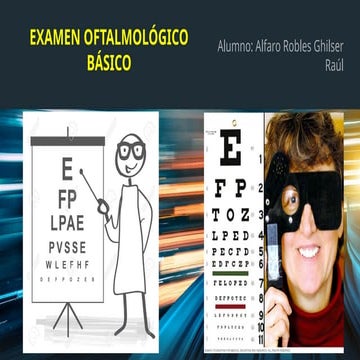 EXAMEN OFTALMOLÓGICO BÁSICO DEL OJO.pptx