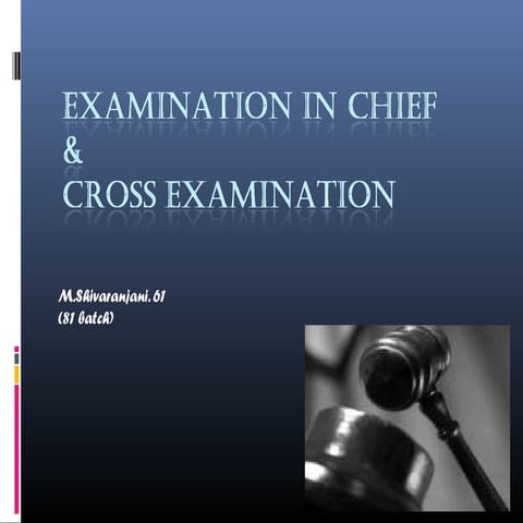 Examination in chief - By Shivaranjani | PPT
