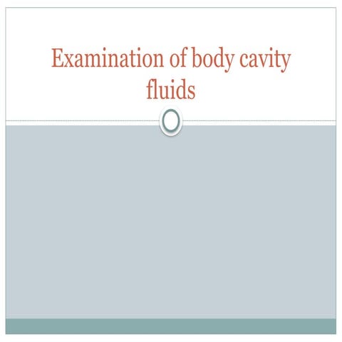 Examination of body cavity fluids (1).pptx