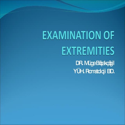 Examination Of Extremities | PPT