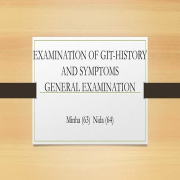 EXAMINATION OF GIT-HISTORY AND SYMPTOMS.pptx