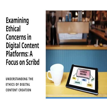 Examining Ethical Concerns in Digital Content Platforms.pptx