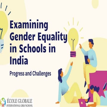 Examining Gender Equality in Schools in India Progress and ...