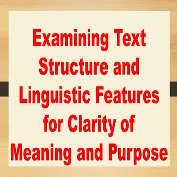 Examining Text Structure and Linguistic Features for Clarity.pptx