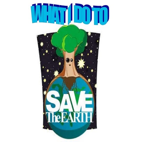 How can I - save the planet | PPT