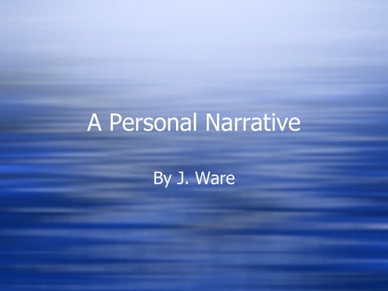 Personal Narrative | PPT | Technology & Computing