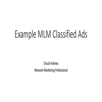 Example MLM Classified Ads: Simple Way to Get More MLM Leads | PPT