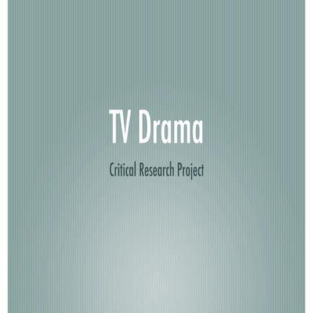 Example Of Tv Drama (Critical Research) | PPT