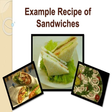Example recipe of sandwiches | PPTX