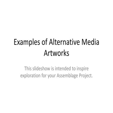 Examples of alternative media | PPTX | Modern Art | Fine Art