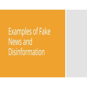Examples of Fake News and Disinformation.pptx