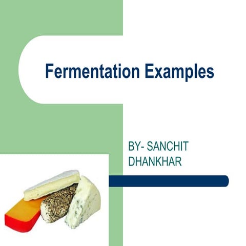 Examples of fermentation- Pharmaceutical Microbiology | PPT