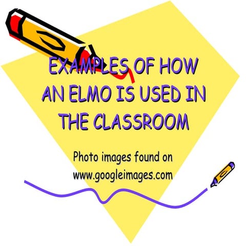Examples of how an elmo is used in the classroom | PPT