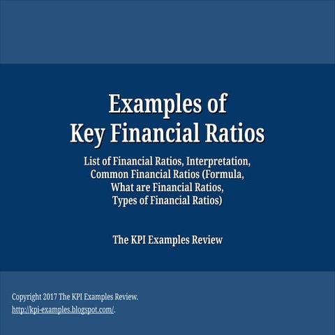 Examples of Key Financial Ratios: List of Financial Ratios ...
