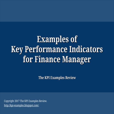 Examples of Key Performance Indicators for Finance Manager: Key ...