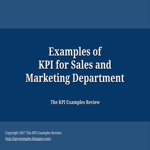 Examples of KPI for Sales and Marketing Department: KPI in Sales and ...