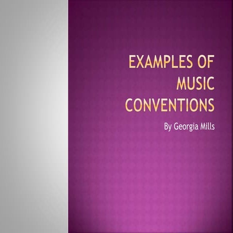 Examples of music conventions | PPTX
