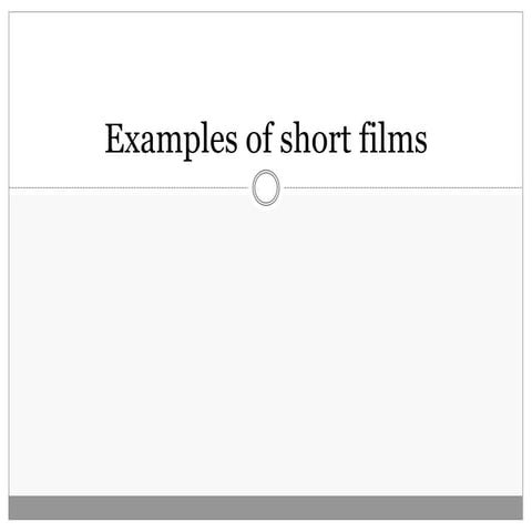 Examples of short films | PPT