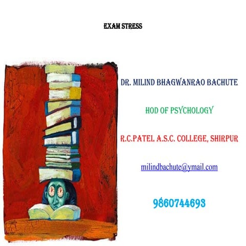 Dr.Milind Bachute - Exam Stress ,MMWM Psychology | PPTX