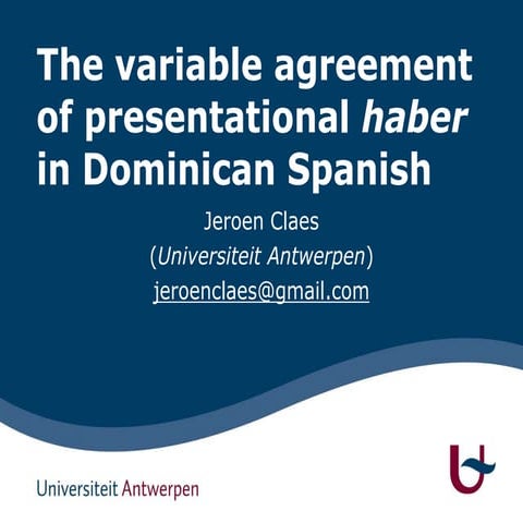 The pluralization of presentational 'haber' in Dominican Spanish | PPT