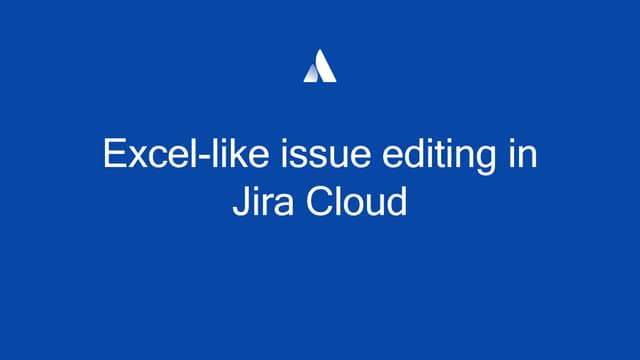 Excel Like Issue Editing In Jira Cloud With Spreadsheet Issue Field Editor Ppt 8623