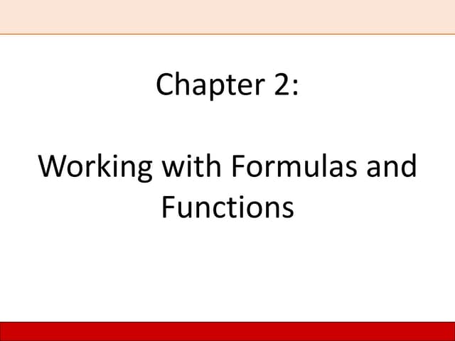 Excel Ch 02 Working With Formulas Functionsppt 5467
