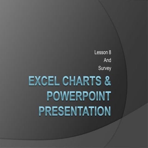 Excel charts & power point presentation | PPT