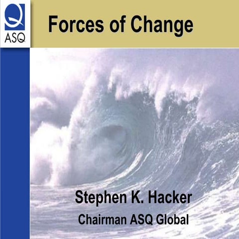 Stephen Hacker, Chair, ASQ speaks at 'Excellence: the Future of ...