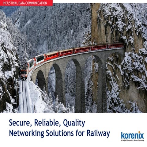 Secure Reliable Quality Networking Solutions for Railway 2019 | PPT