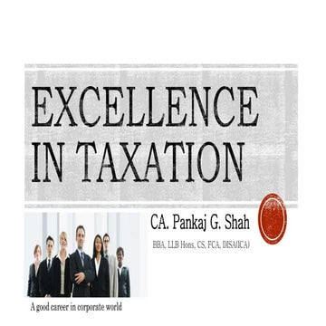 Excellence in direct taxation - Orientation for new CA's | PPTX