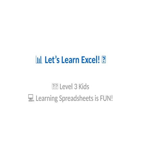Excel_Level_3_Kids_Fancy_Colorfulll.pptx