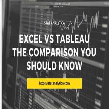 Excel vs Tableau the comparison you should know | PPT