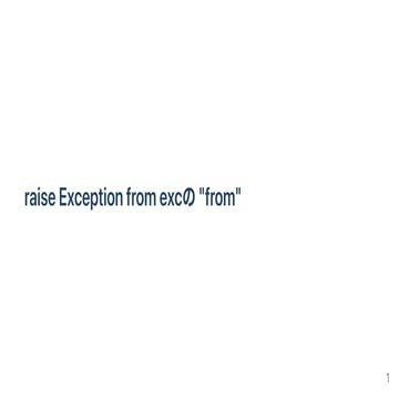 個人メモ用(Pythonのexceptionをfromでかく理由) | PPT