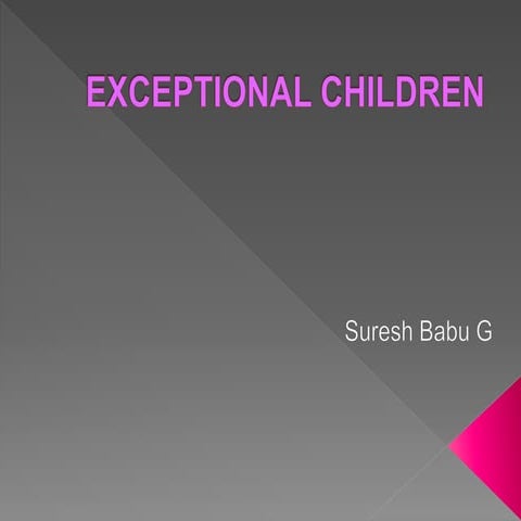 Exceptional children | PPTX