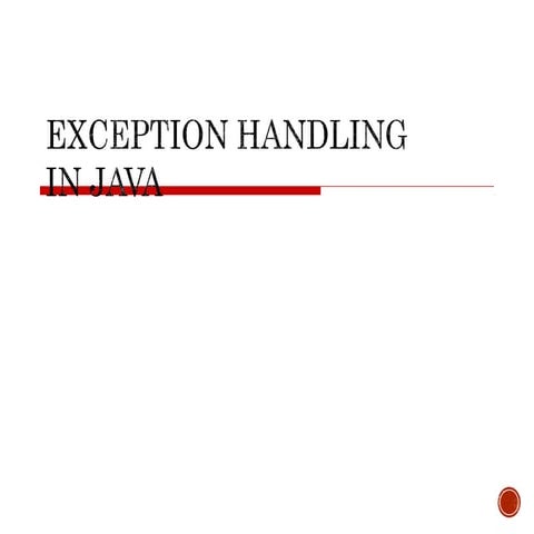 Exceptionhandlinginjava 140224181412 Phpapp02 Pptx