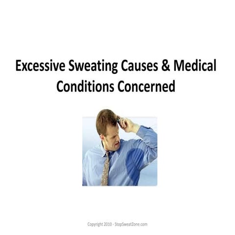 Excessive sweating causes & medical conditions concerned | PPTX ...