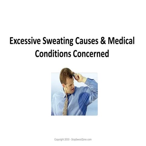 Excessive sweating causes & medical conditions concerned2 | PPT