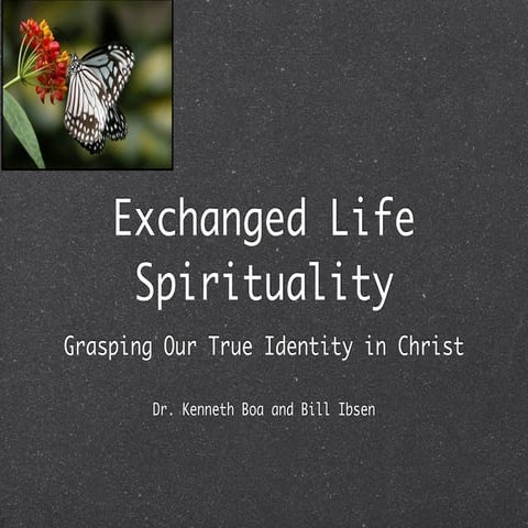 Exchanged Life Spirituality | KEY