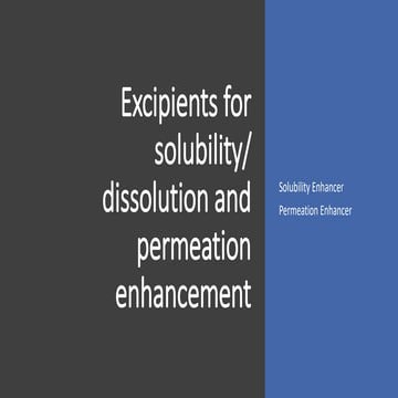 Excipients for solubility dissolution and permeation enhancement | PPT