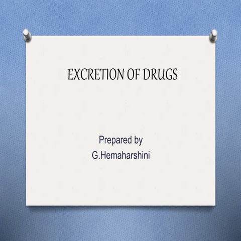 Excretion of the drugs.pptx