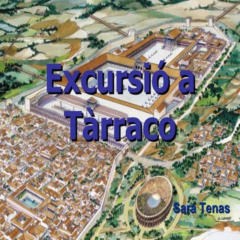 Excursió A Tàrraco | PPT