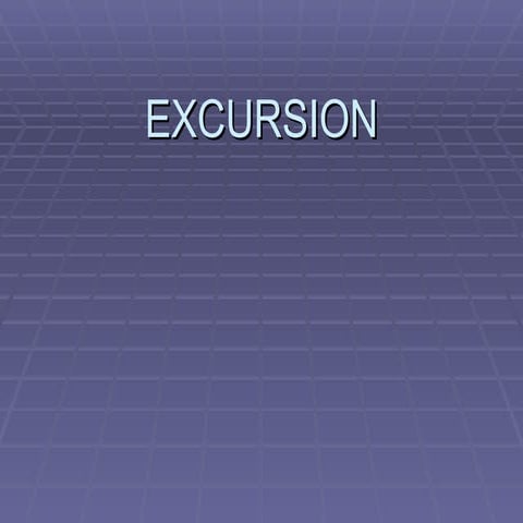 Excursion | PPT