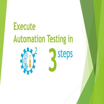 Execute Automation Testing In 3 Steps Ppt 