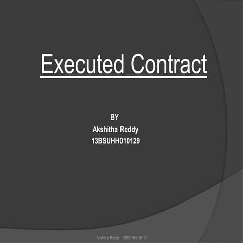 Executed contract (Law) | PPTX