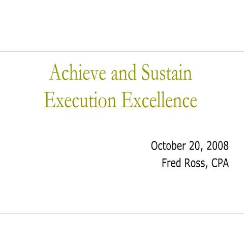 Achieve and Sustain Execution Excellence | PPT
