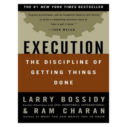 Execution the discipline of getting things done larry bossidy, ram charan, charles burck ...
