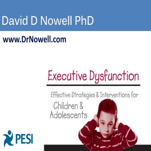 Executive dysfunction pesi 050514 | PPT